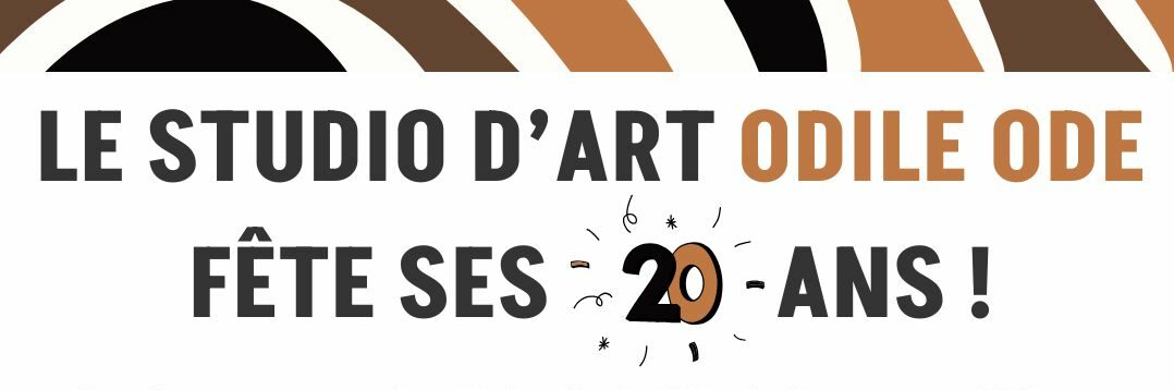 Studio d'Art Odile Ode | LE STDUDIO D'ART FÊTE SES 20 ANS